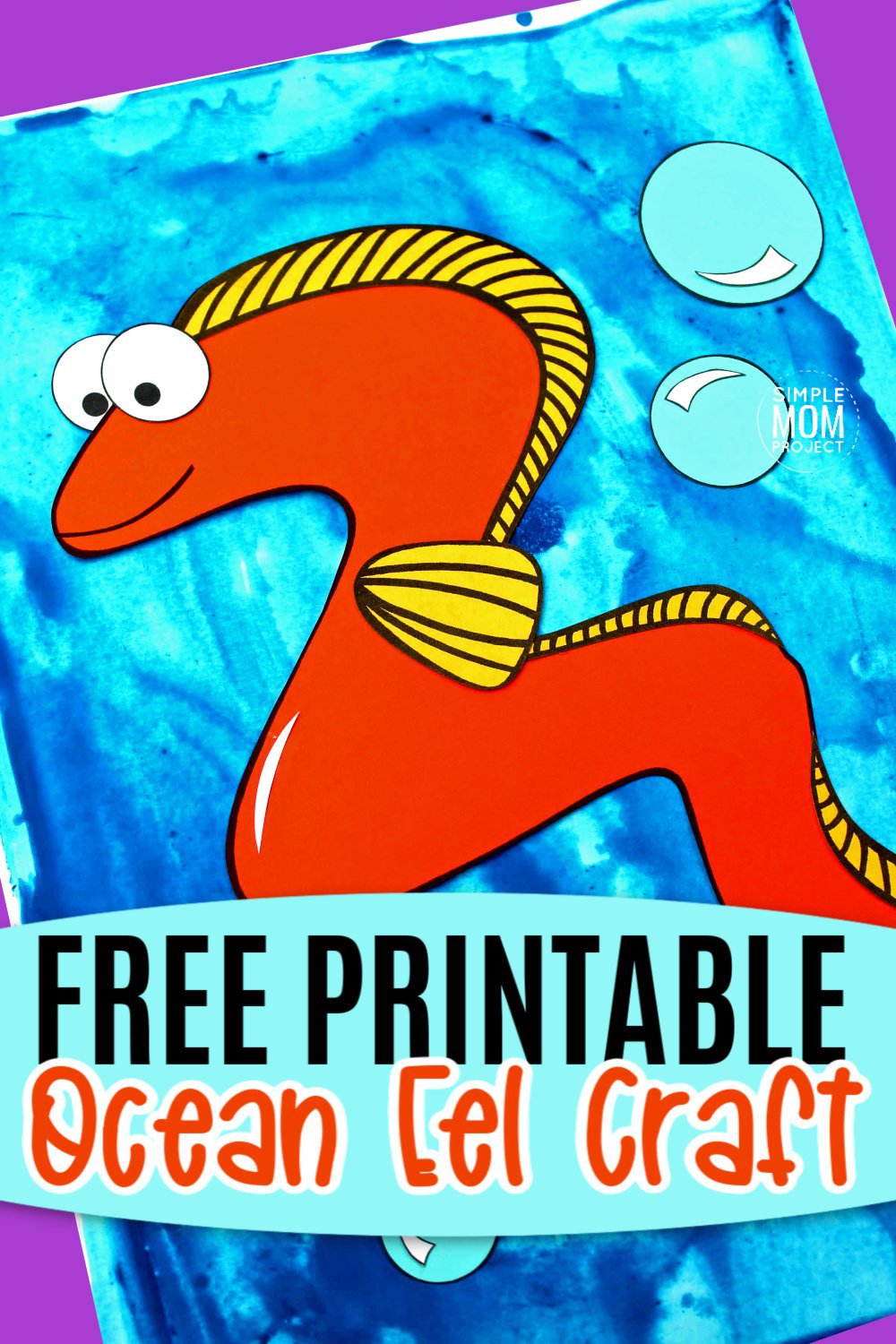 Fun and Easy Ocean Animal Eel Craft for Kids - Simple Mom Project