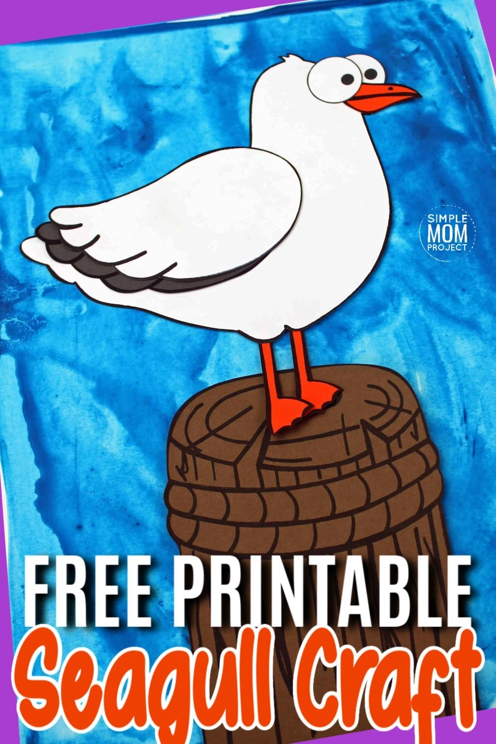 Easy DiY Seagull Craft for Kids with Free Template – Simple Mom Project
