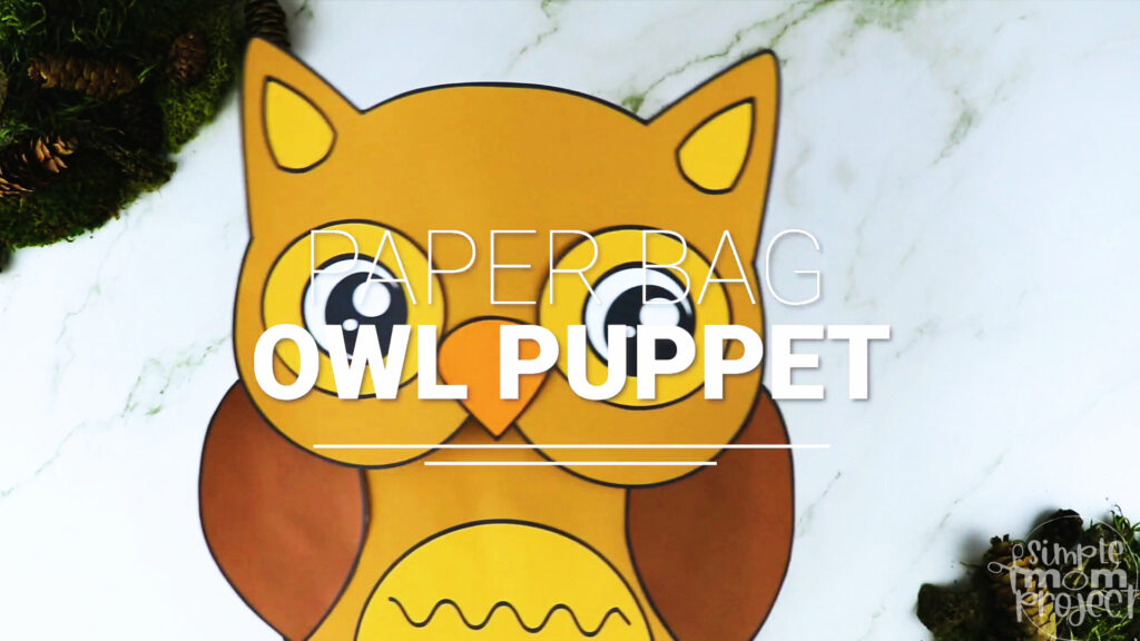 Printable Woodland Owl Paper Bag Puppet Template – Simple Mom Project